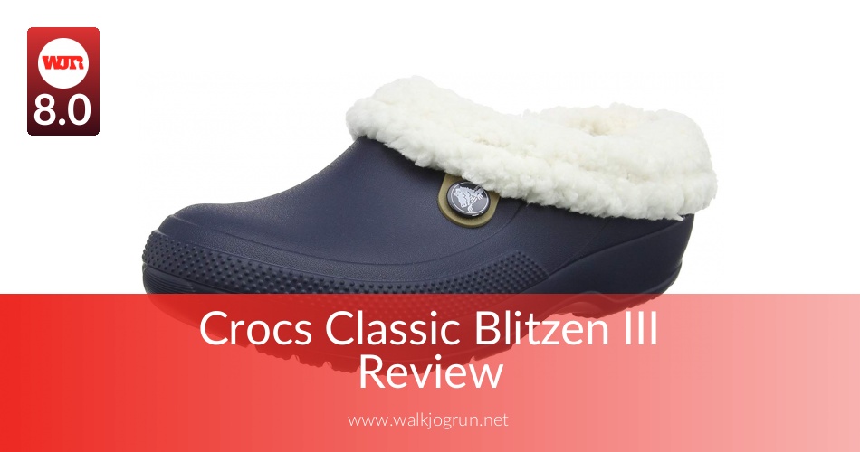Crocs Classic Blitzen III Reviewed & Rated in 2019 | WalkJogRun