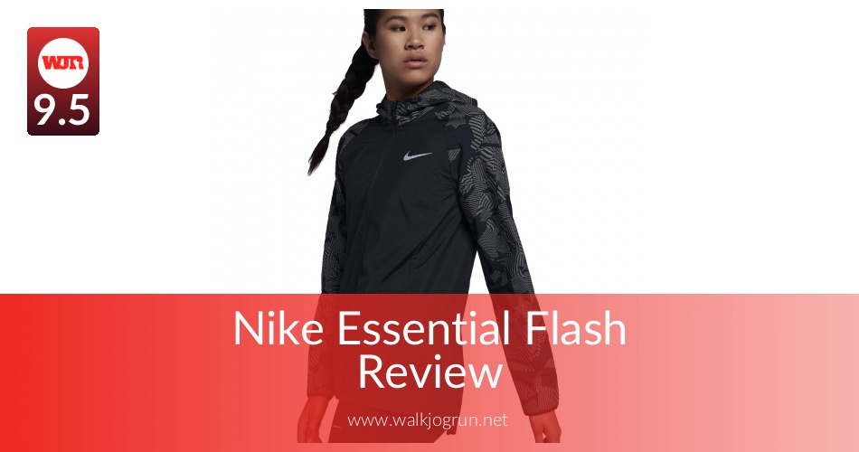 Nike Essential Flash Jacket Reviewed & Rated in 2019 | WalkJogRun